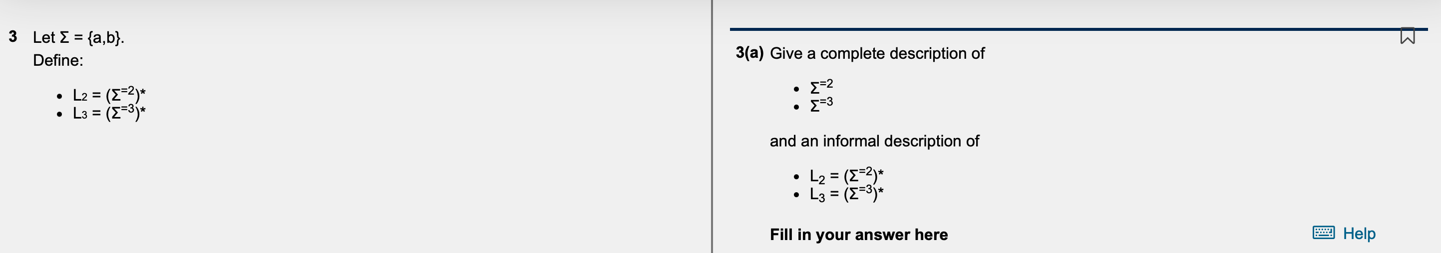 Solved 3 ﻿Let Σ={a,b}.Define:L2=(Σ?=2)**L3=(Σ?=3)**3(a) | Chegg.com