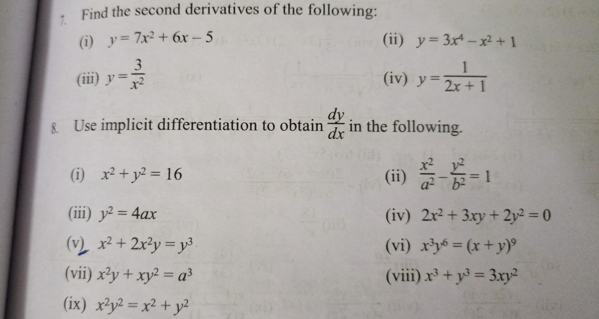 Solved 7. Find the second derivatives of the following: (i) | Chegg.com