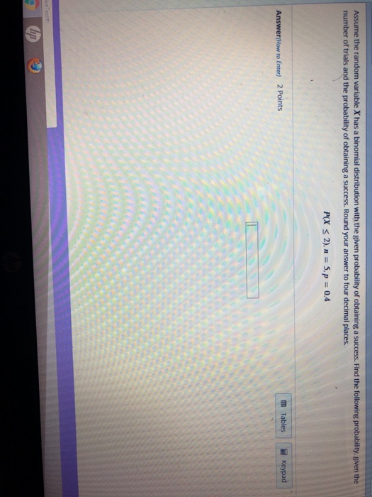 Solved Assume The Random Variable X Has A Binomial 