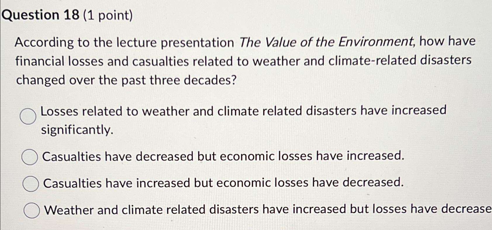 Solved Question 18 (1 ﻿point)According to the lecture | Chegg.com
