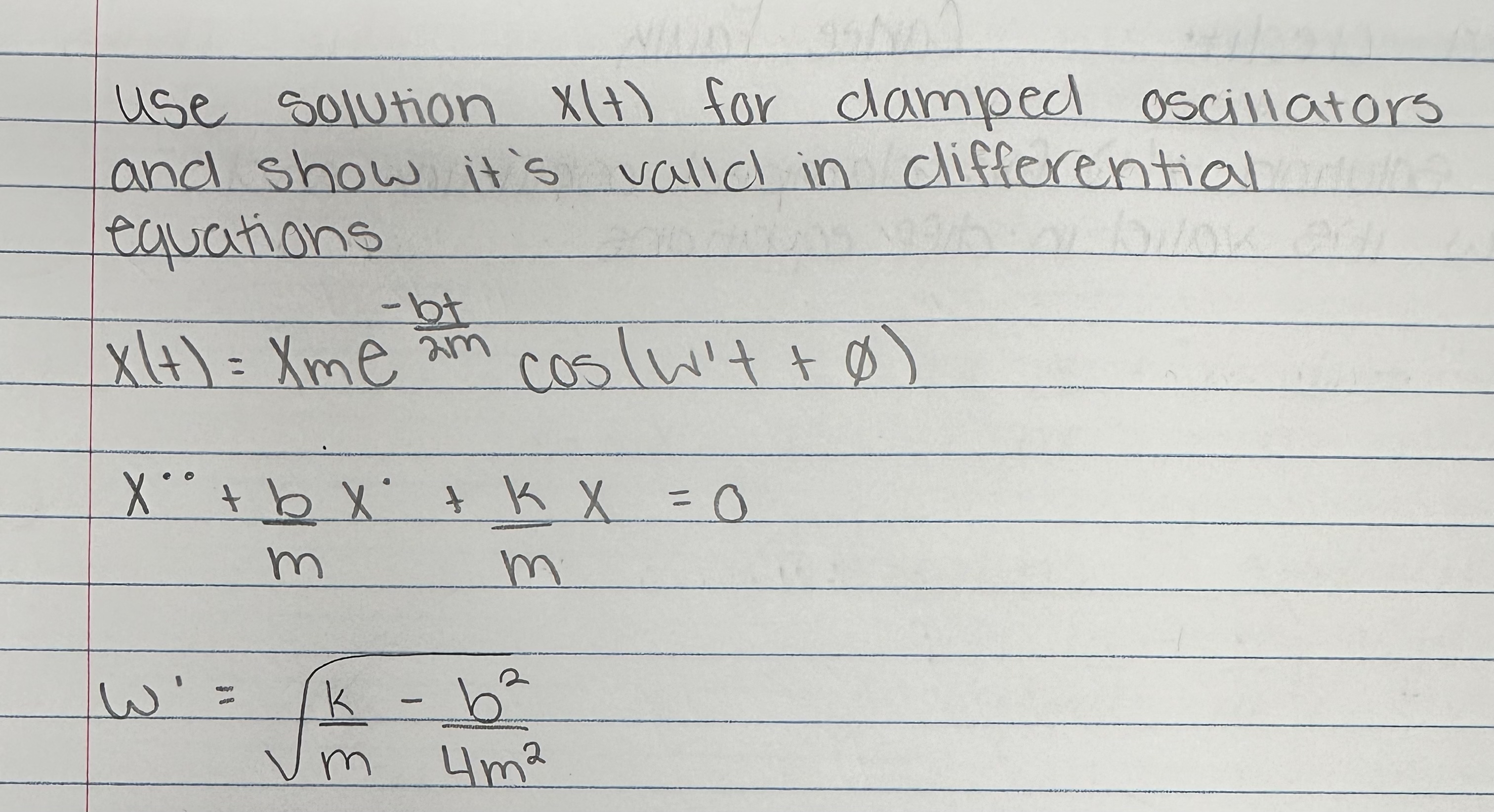 Solved Use solution x(t) ﻿for damped oscillators and show | Chegg.com