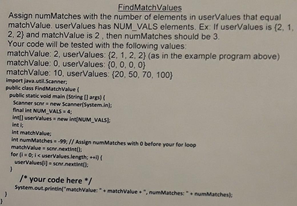 Solved Find Match Values Assign numMatches with the number | Chegg.com