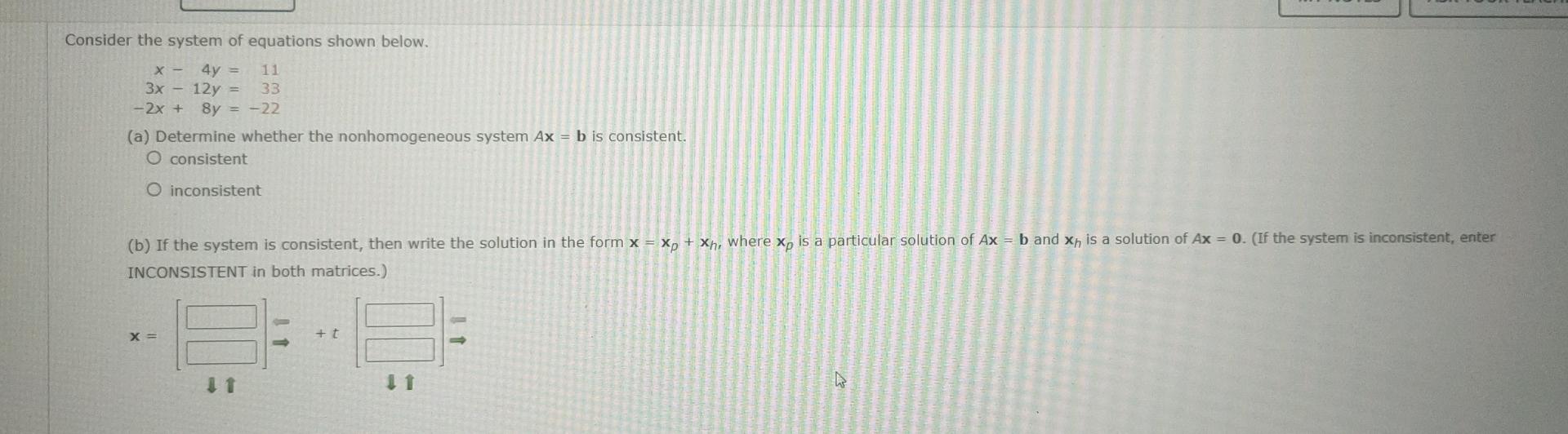 Solved a. Determine whether the nonhomogeneous system Ax=b | Chegg.com
