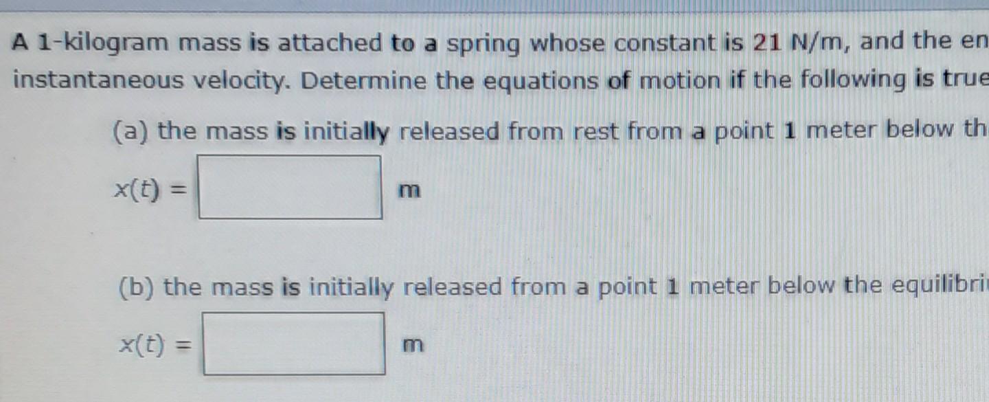 Solved A 1-kilogram mass is attached to a spring whose | Chegg.com