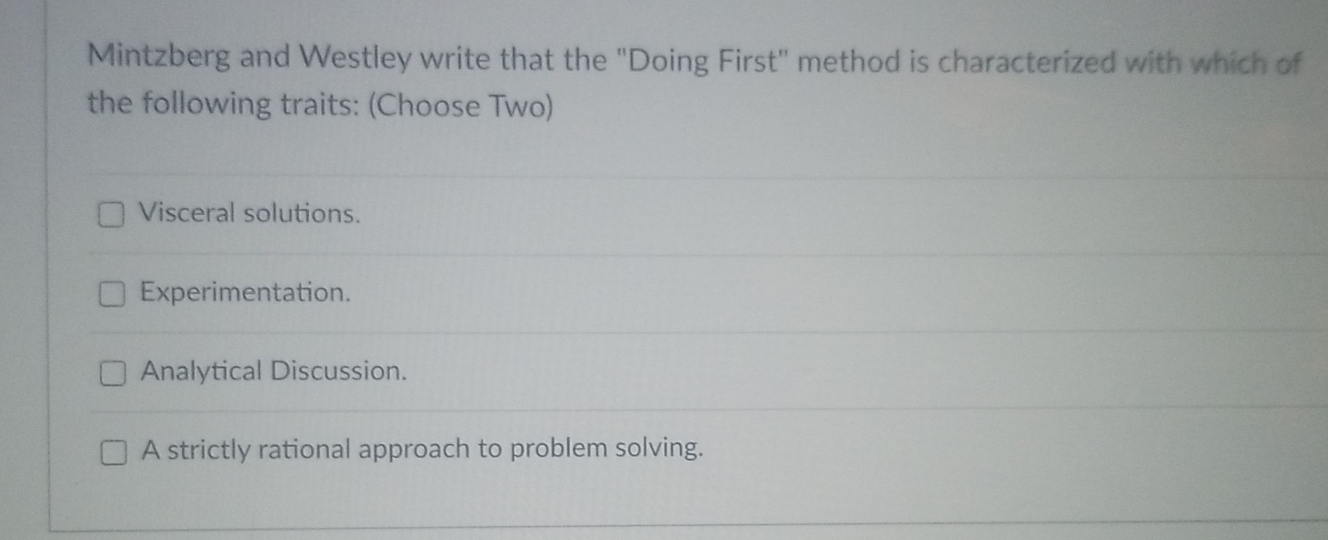 Solved Mintzberg and Westley write that the "Doing First" | Chegg.com