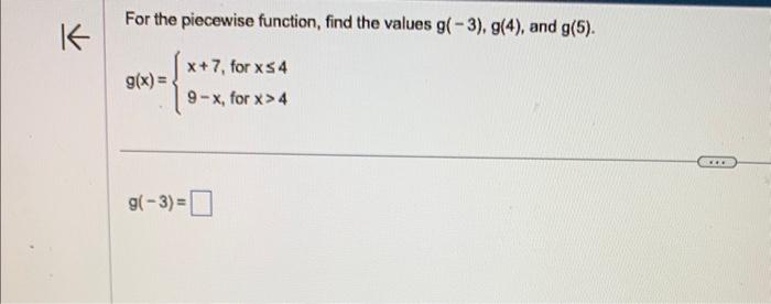 Solved For the piecewise function, find the values | Chegg.com