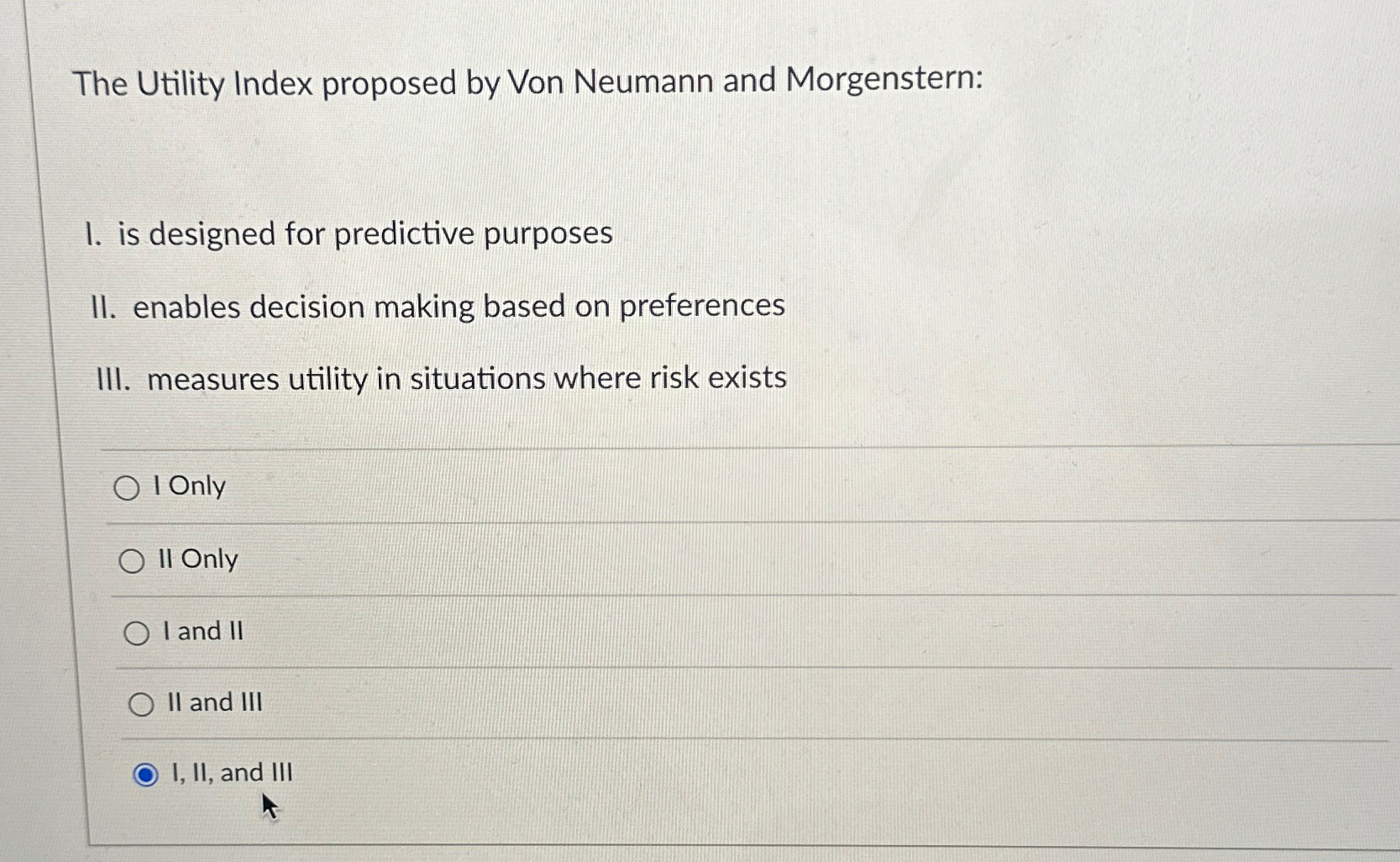 Solved The Utility Index proposed by Von Neumann and | Chegg.com