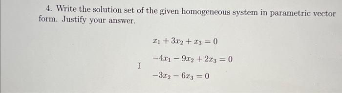 Solved 4. Write the solution set of the given homogeneous | Chegg.com