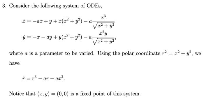 Solved 3. Consider the following system of ODEs, | Chegg.com