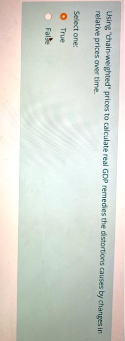 Solved Using "chain-weighted" prices to calculate real GDP | Chegg.com