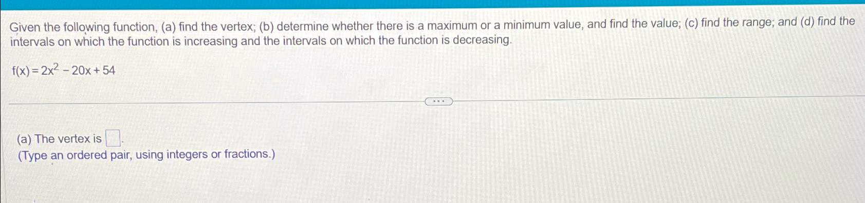 Solved Given the following function, (a) ﻿find the vertex; | Chegg.com