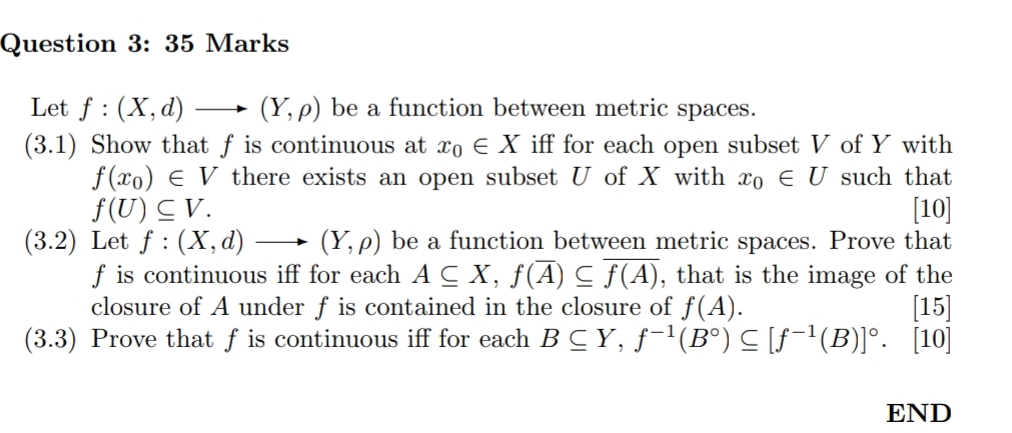 Solved Question 3: 35 ﻿MarksLet f:(x,d)longrightarrow(Y,ρ) | Chegg.com
