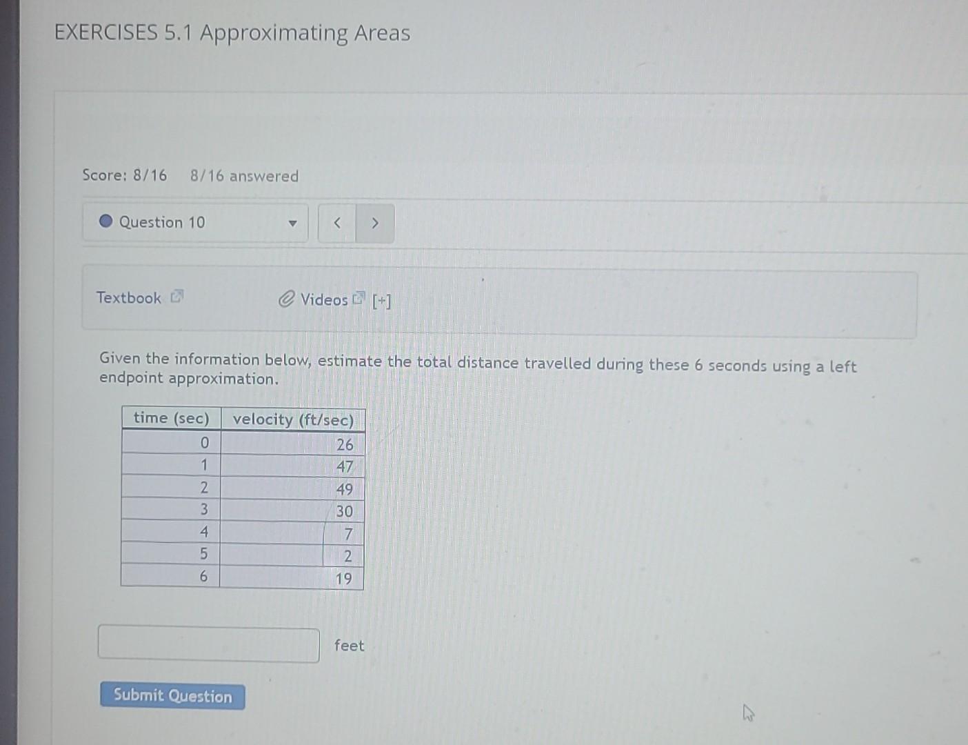 Solved EXERCISES 5.1 Approximating Areas Score: 8/16 8/16 | Chegg.com