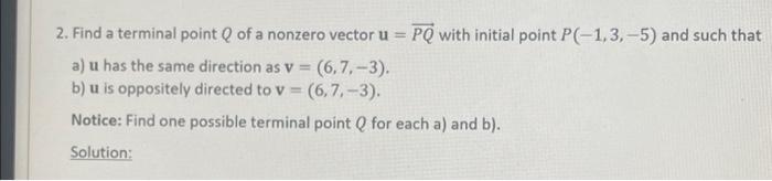 Solved 2. Find a terminal point Q of a nonzero vector u=PQ | Chegg.com