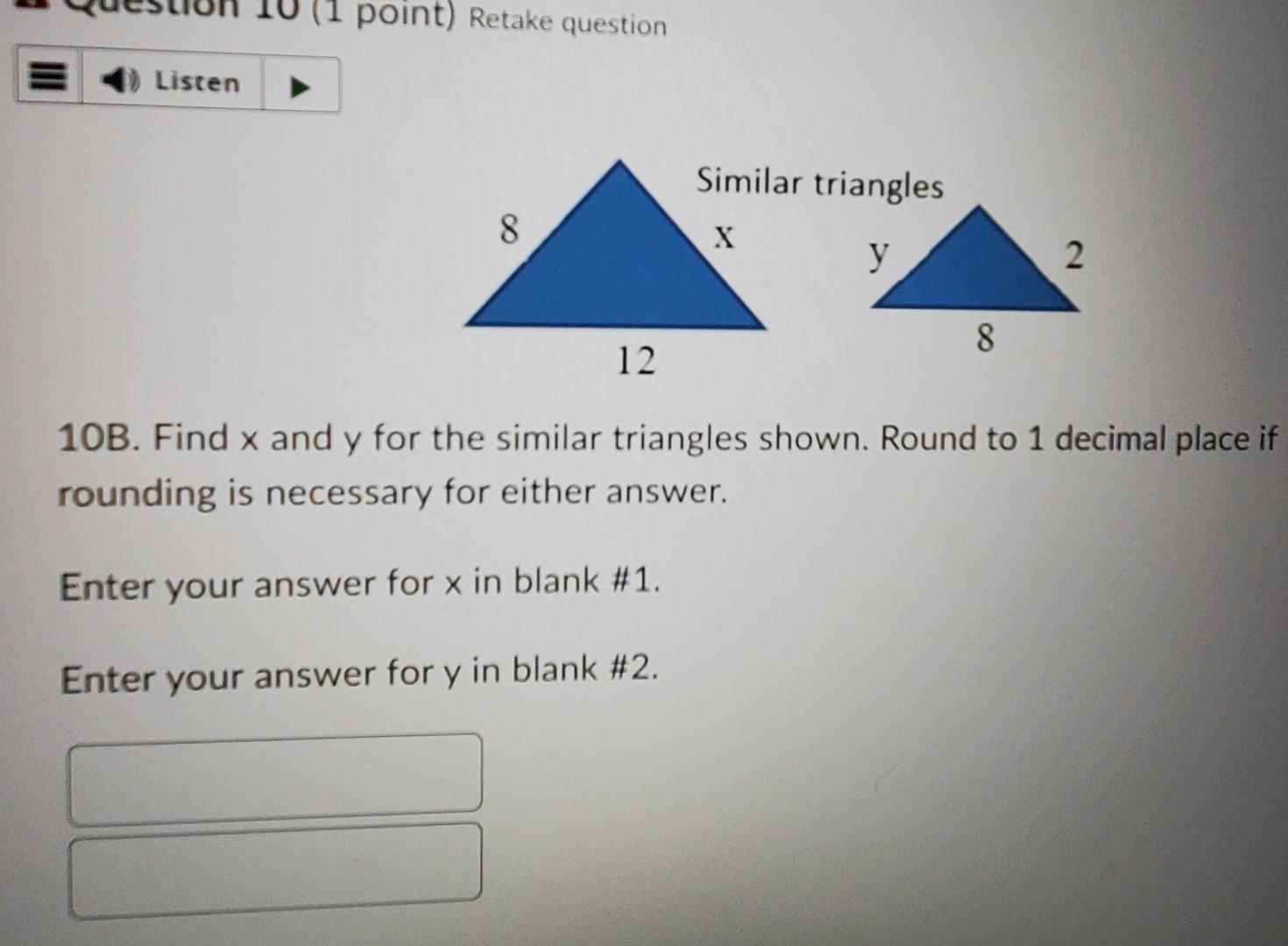 Solved 10B. Find x and y for the similar triangles shown. | Chegg.com