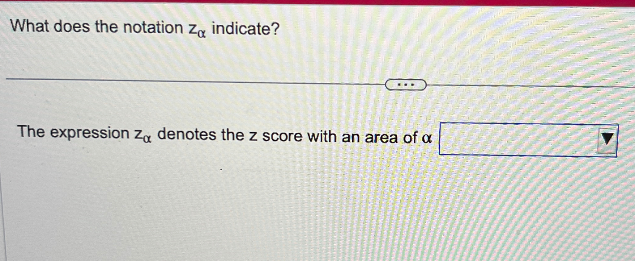 Solved What does the notation zα ﻿indicate? The expression | Chegg.com