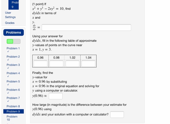 Solved Probl User Settings (1 point) If x2 + y2 - 2xy2 = 10, | Chegg.com
