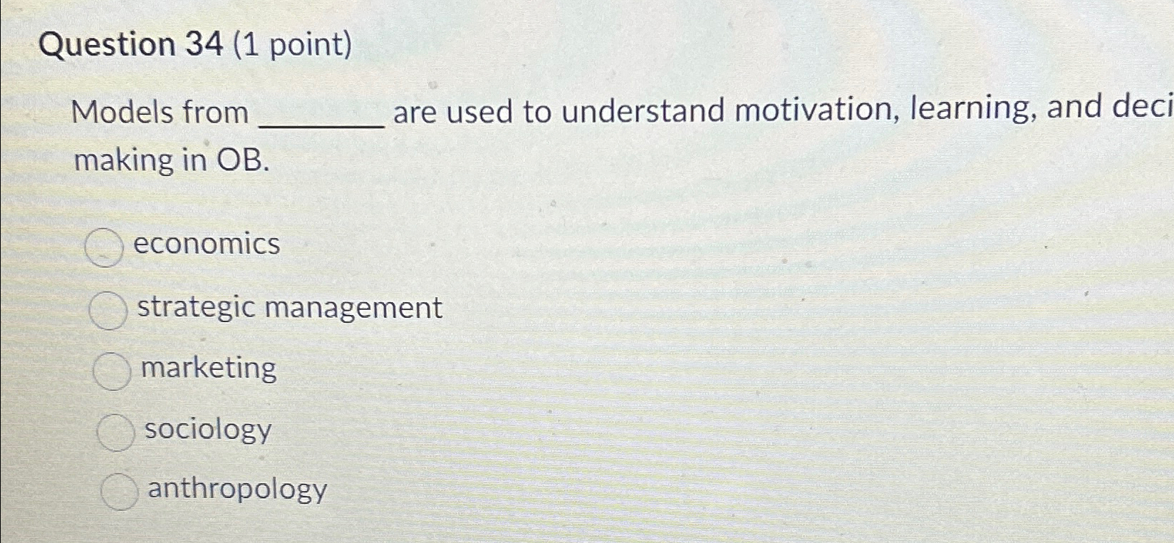 Solved Question 34 (1 ﻿point)Models from are used to | Chegg.com