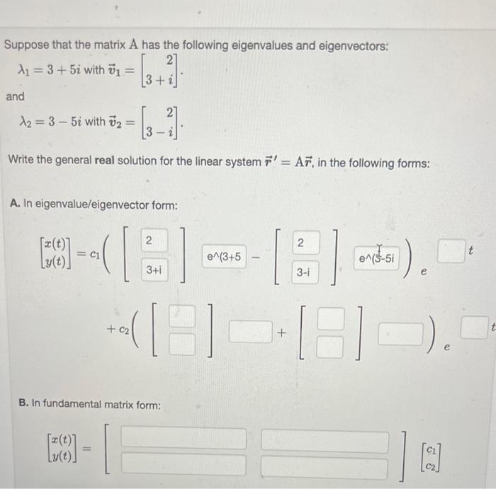 Solved Suppose that the matrix A has the following | Chegg.com
