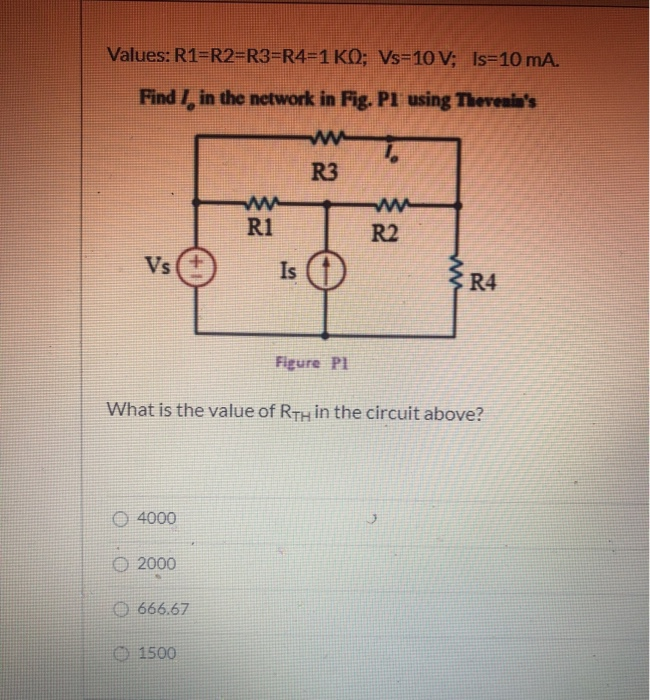 Solved Values: R1=R2=R3=R4=1 KO; Vs=10 V; Is=10 mA. Find / | Chegg.com