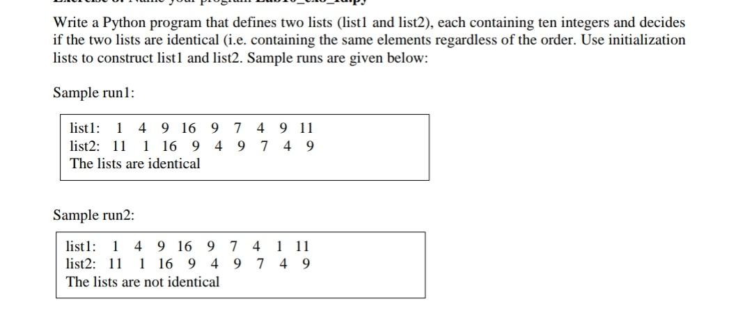 Solved Write a Python program that defines two lists (listl | Chegg.com