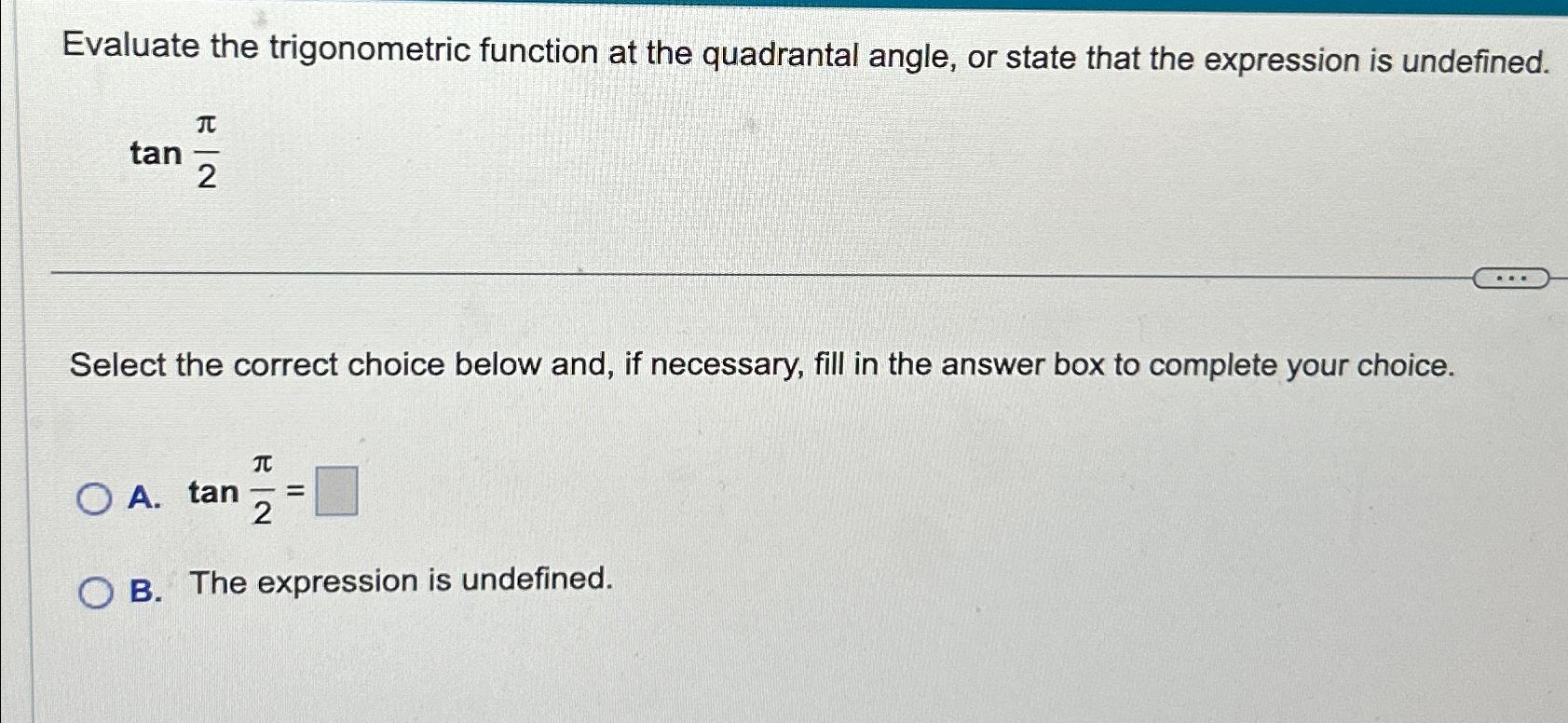 Solved Evaluate the trigonometric function at the quadrantal | Chegg.com