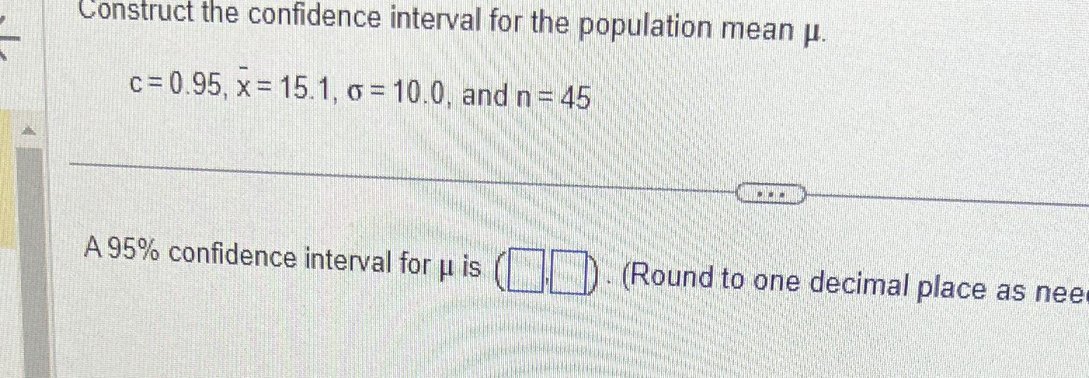 Solved Construct the confidence interval for the population | Chegg.com
