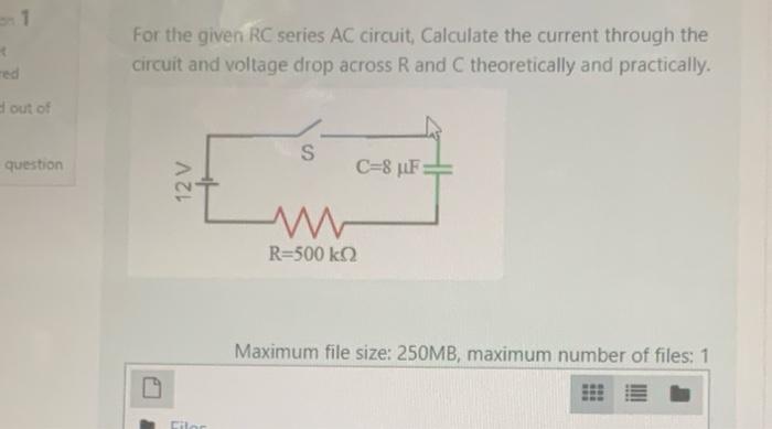 Solved For the given RC series AC circuit, Calculate the | Chegg.com