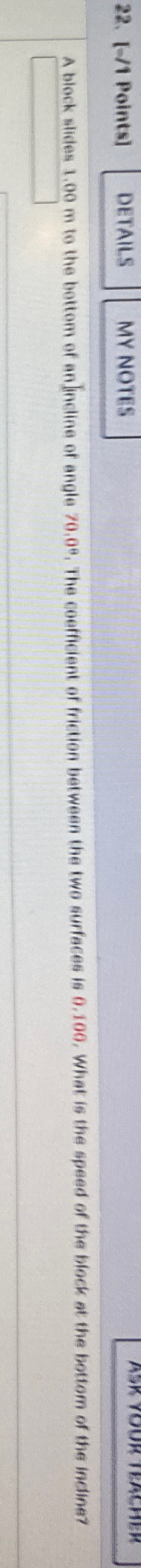 Solved [-/1 ﻿Points]A block sides 1.00m ﻿to the bottom of an | Chegg.com