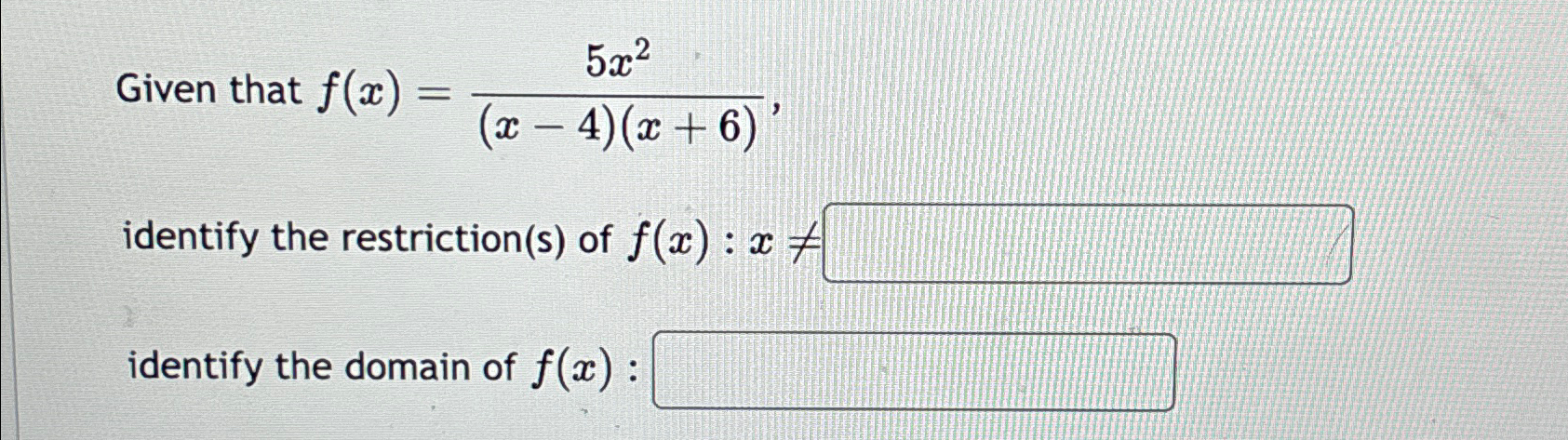 Solved Given that f(x)=5x2(x-4)(x+6)identify the | Chegg.com