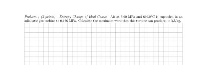 Solved Problem 4 (5 points)- Entropy Change of Ideal Gases: | Chegg.com