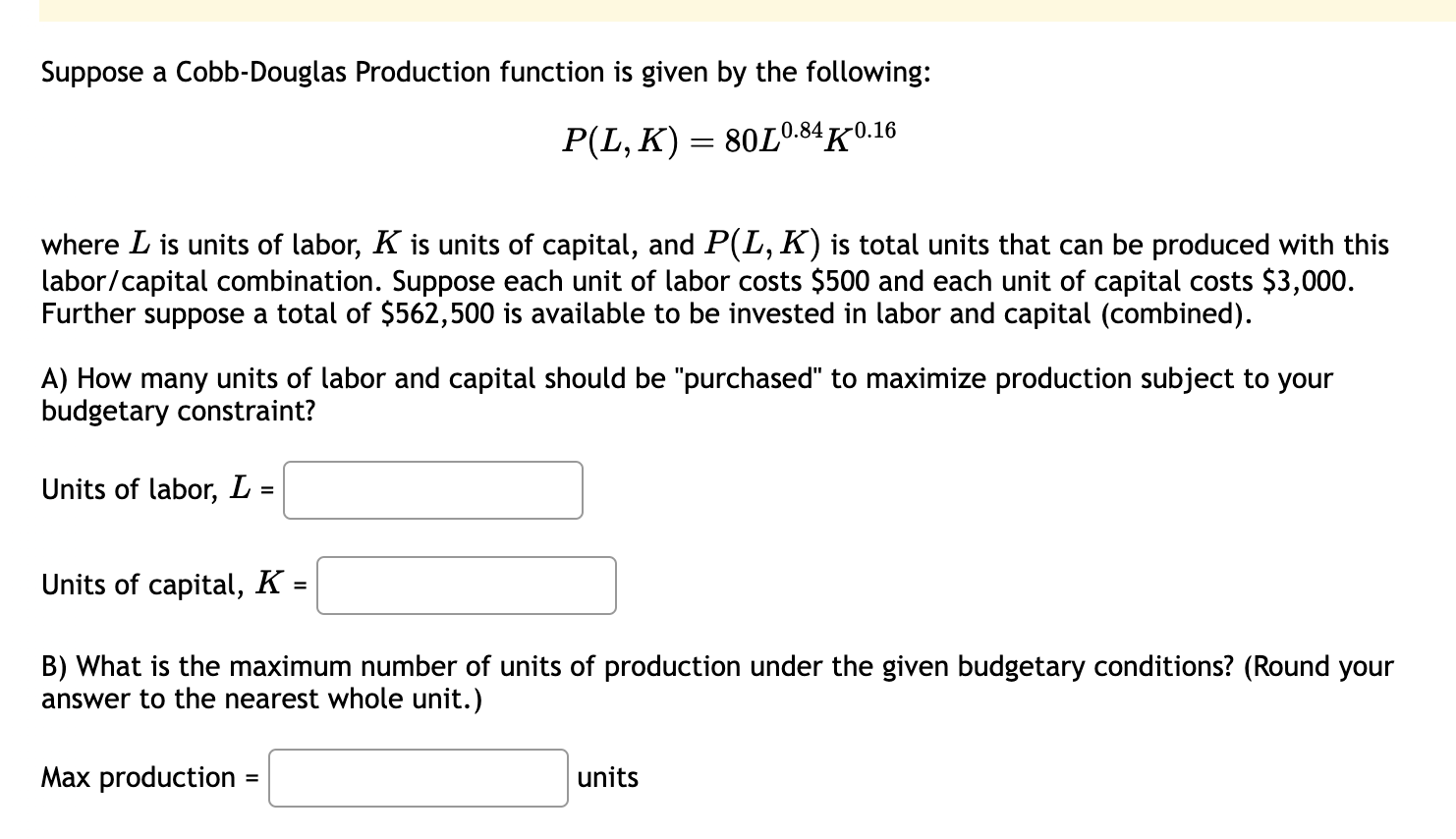 Solved Suppose a Cobb-Douglas Production function is given | Chegg.com