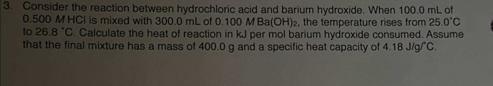 Solved Consider the reaction between hydrochloric acid and | Chegg.com