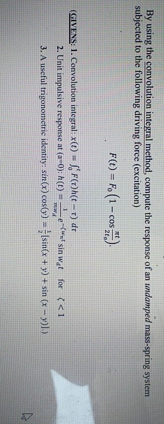 Solved By using the convolution integral method, compute the | Chegg.com