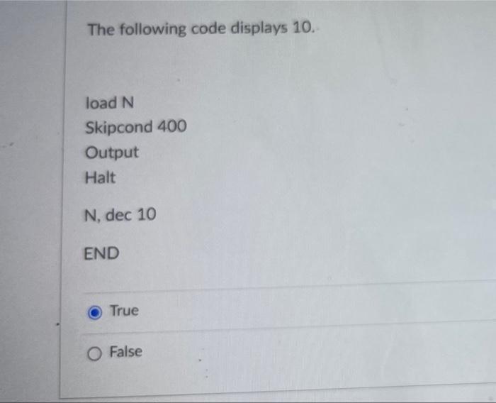 Solved The following code displays 10. load N Skipcond 400 | Chegg.com