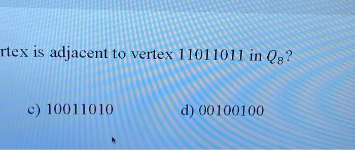 Solved Consider the 8-dimensional cube Q8. Which of the | Chegg.com