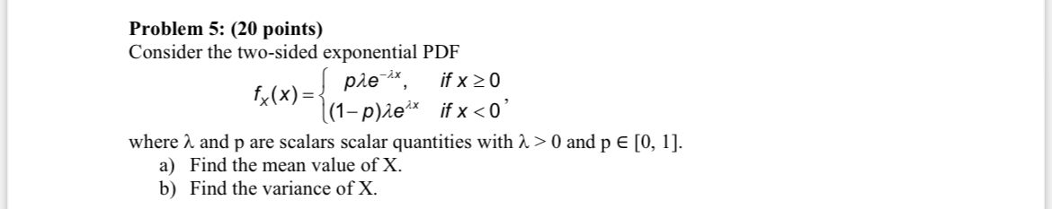Solved Problem 5: (20 ﻿points)Consider the two-sided | Chegg.com