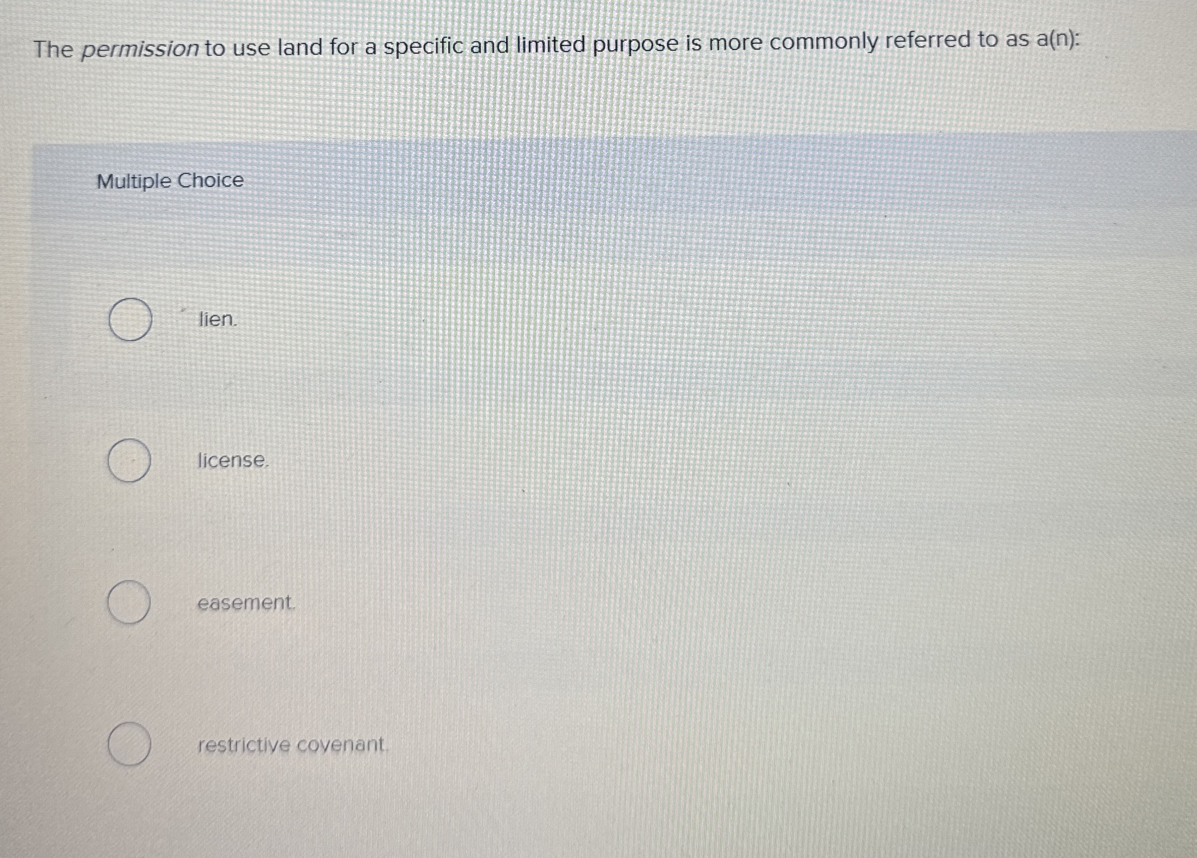 Solved The permission to use land for a specific and limited | Chegg.com