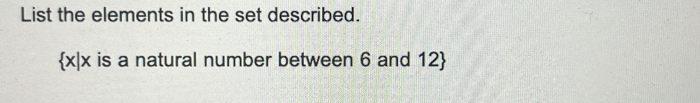 Solved List the elements in the set described. ﻿is a natural | Chegg.com