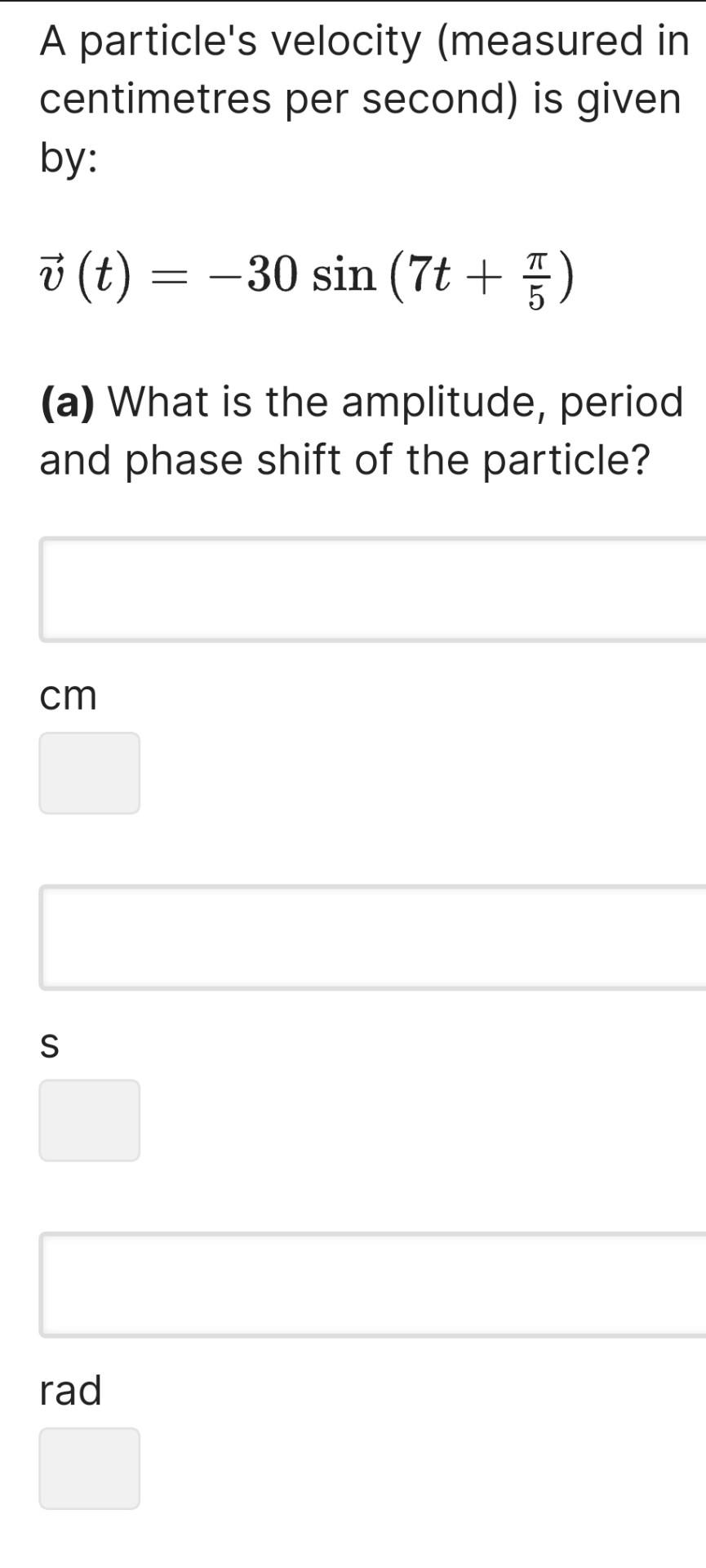 A particle's velocity (measured in centimetres per | Chegg.com