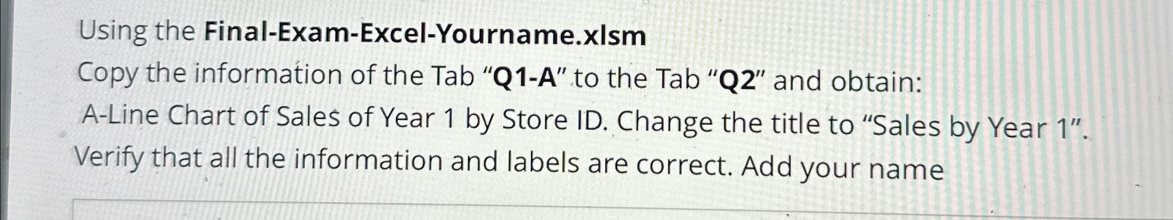 Solved Using the Final-Exam-Excel-Yourname.xIsmCopy the | Chegg.com