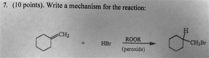 Write a mechanism for the reaction: + Hbr ROOR | Chegg.com