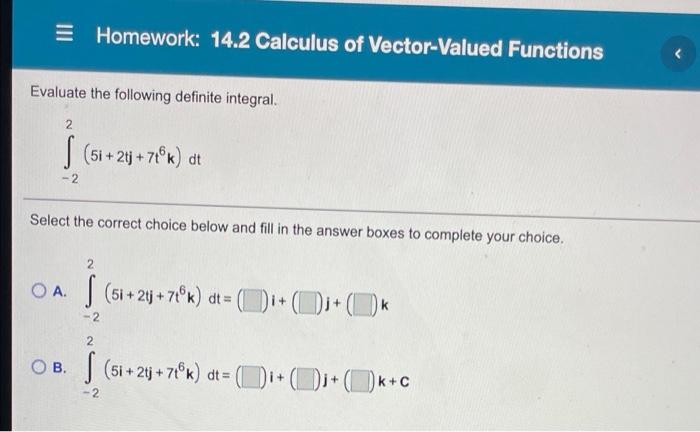 Solved Homework: 14.2 Calculus of Vector-Valued Functions | Chegg.com