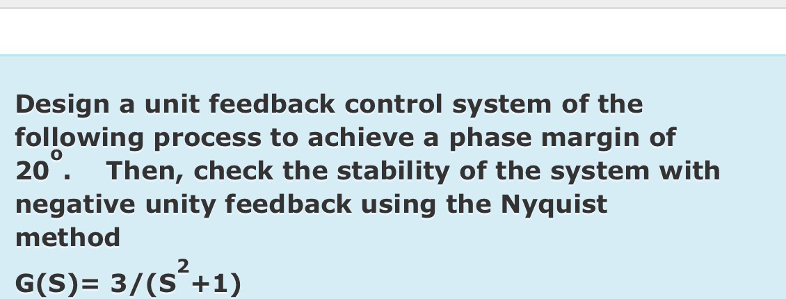 Solved Design a unit feedback control system of the | Chegg.com