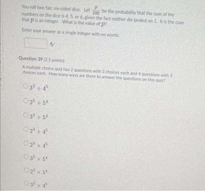 Solved P You roll two fair, six-sided dice. Let 100 be the | Chegg.com