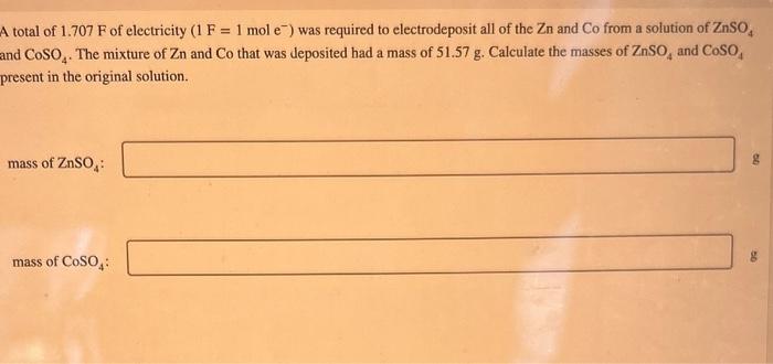 Solved total of 1.707 F of electricity (1 F=1 mole−)was | Chegg.com