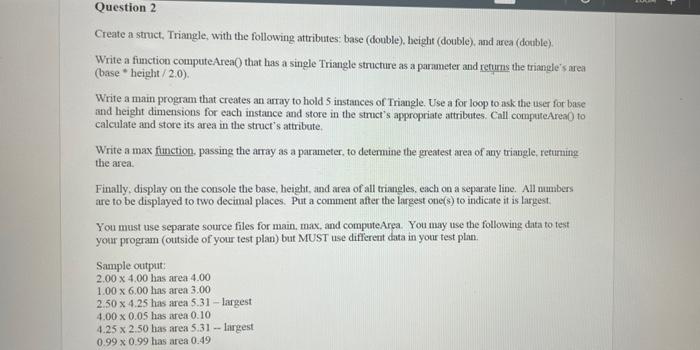 Solved Question 2 Create a struct, Triangle, with the | Chegg.com