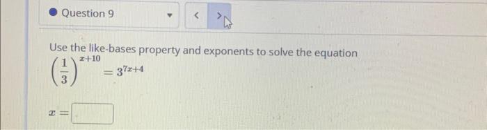 Solved Use the like-bases property and exponents to solve | Chegg.com