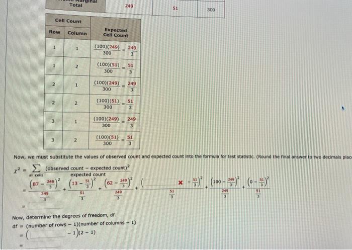 Solved Now, we must substitute the values of observed count | Chegg.com