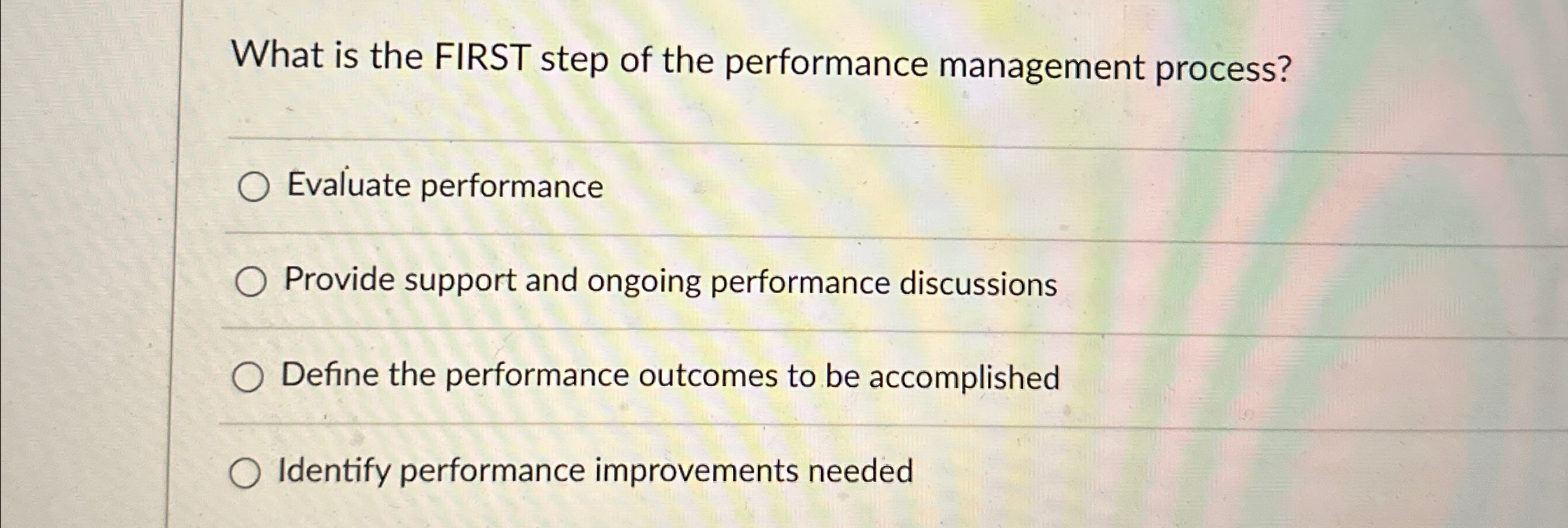 Solved What is the FIRST step of the performance management | Chegg.com